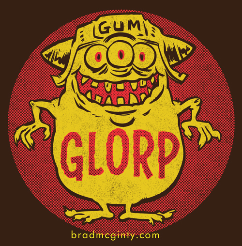| Brad McGinty and Glorp Gum: Insanely GreatILLUSTRATION AGE